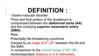 sma syndrome Superior mesenteric artery syndrome | PPTX