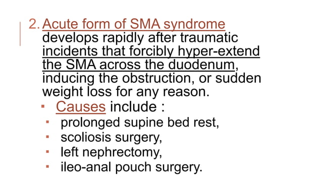 sma syndrome Superior mesenteric artery syndrome | PPTX