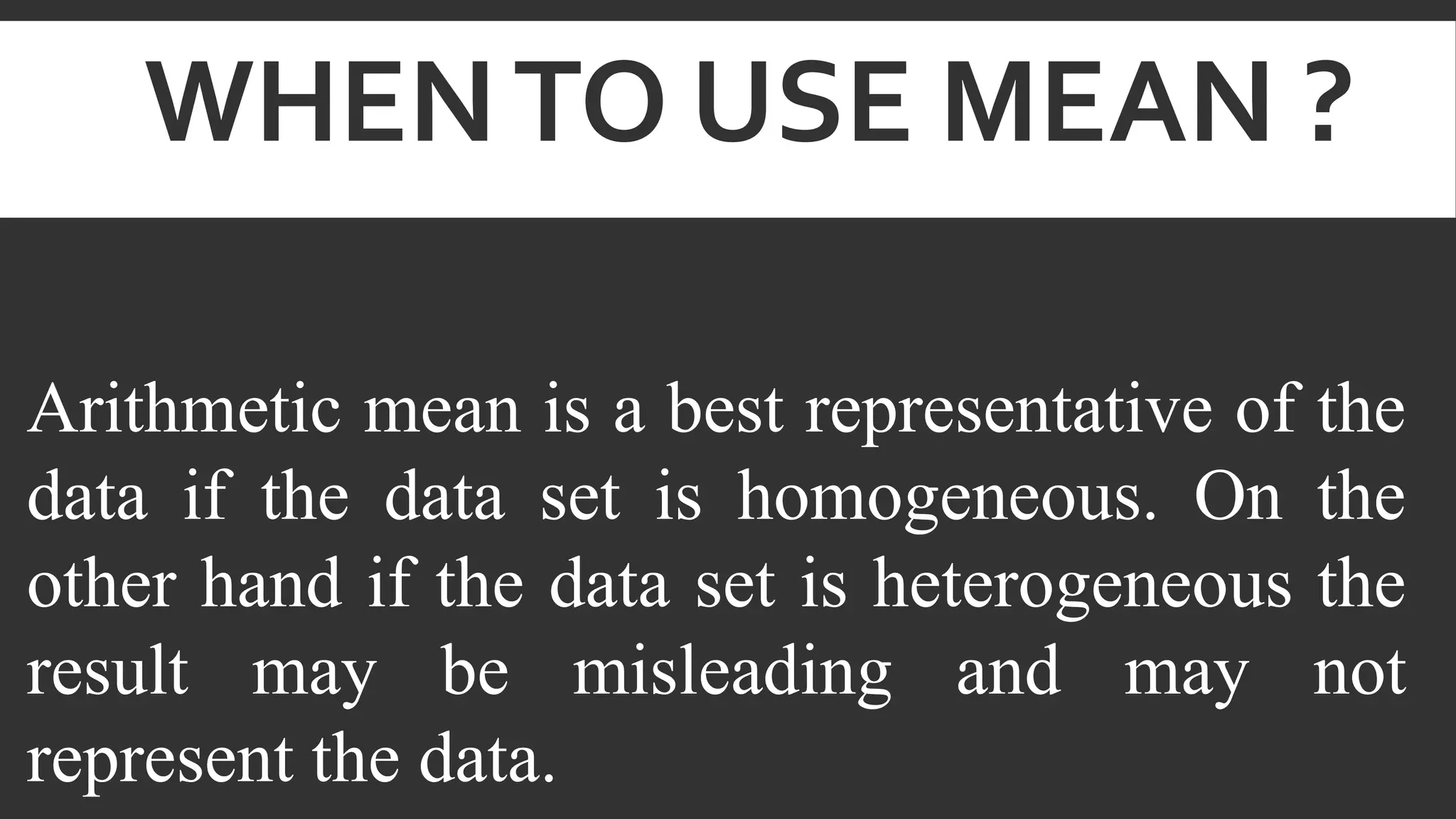MERITS AND DEMERITS OF MEAN,MEDIAN,MODE,GM,HM AND WHEN TO USE THEM | PPTX