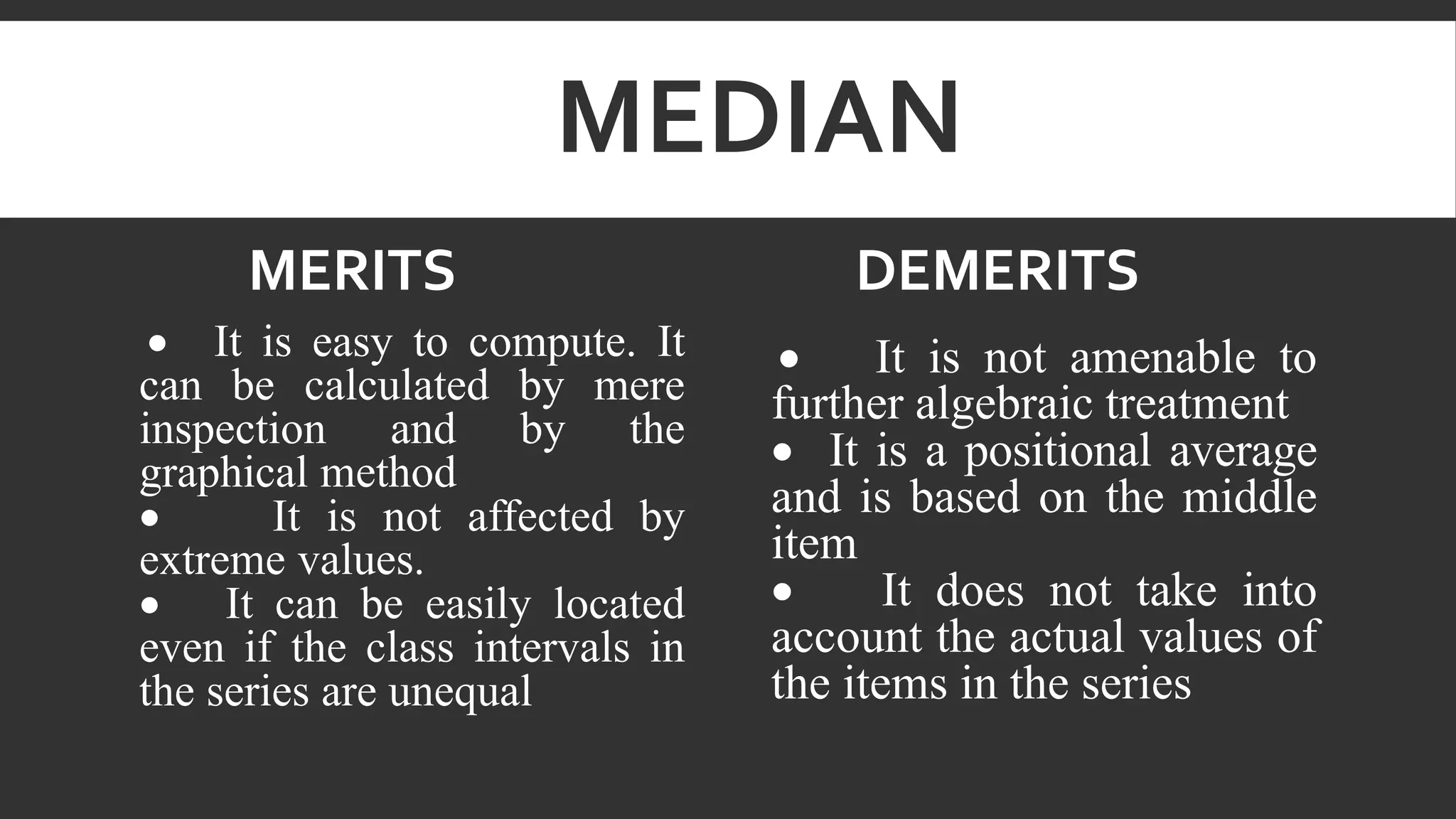 MERITS AND DEMERITS OF MEAN,MEDIAN,MODE,GM,HM AND WHEN TO USE THEM | PPTX