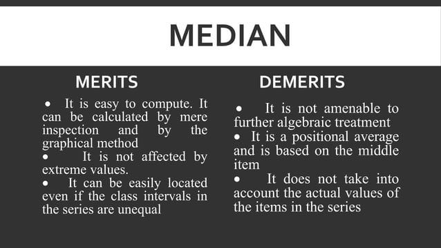 MERITS AND DEMERITS OF MEAN,MEDIAN,MODE,GM,HM AND WHEN TO USE THEM | PPTX