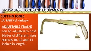 SMAW-Tools-and-Equipment-and-Its-Uses.pptx