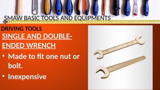 SMAW-Tools-and-Equipment-and-Its-Uses.pptx