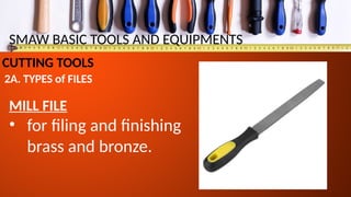 SMAW-Tools-and-Equipment-and-Its-Uses - Copy.pptx