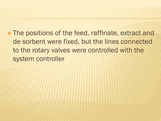 simulated moving bed technology | PPTX