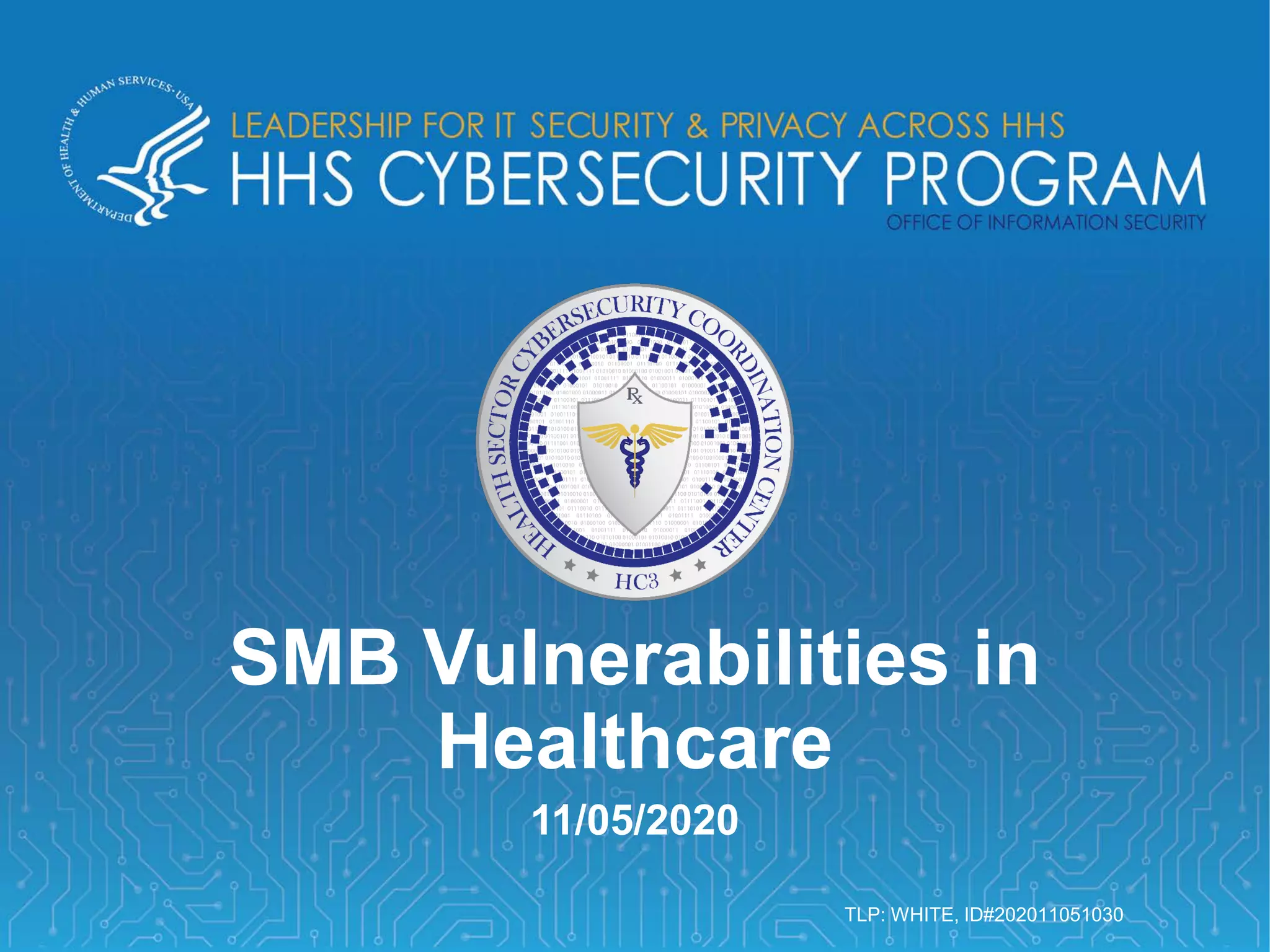 smb-vulnerabilities-in-healthcare.pdf | Operating Systems | Computer Software and Applications