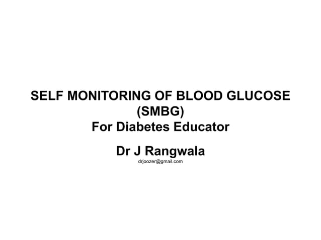 SMBG (Self Monitoring of Blood Glucose) | PPTX | Diabetes | Diseases ...