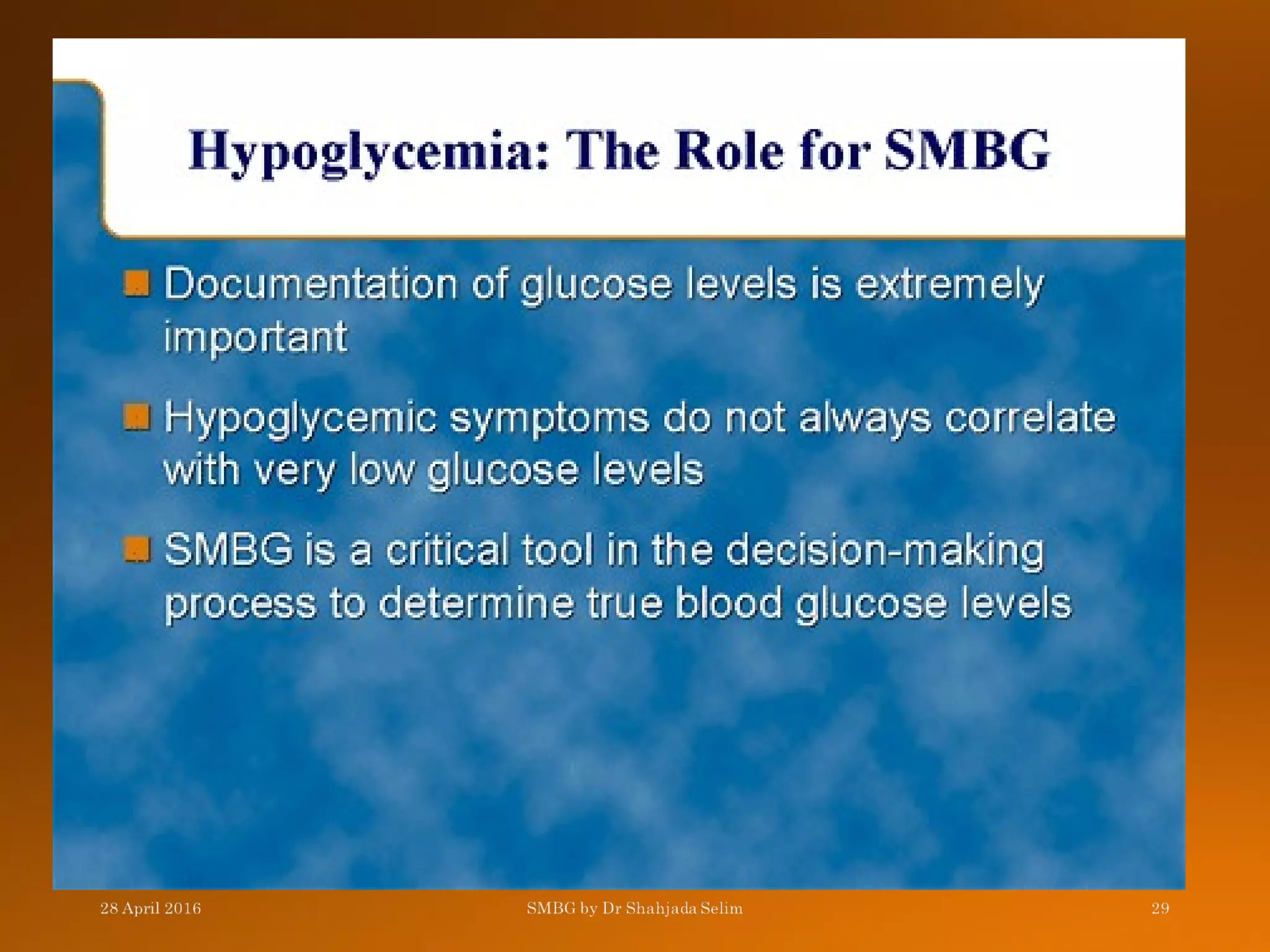 SMBG in Diabetes by Dr Shahjada Selim | PPT