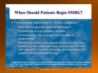 SMBG in Diabetes by Dr Shahjada Selim | PPT