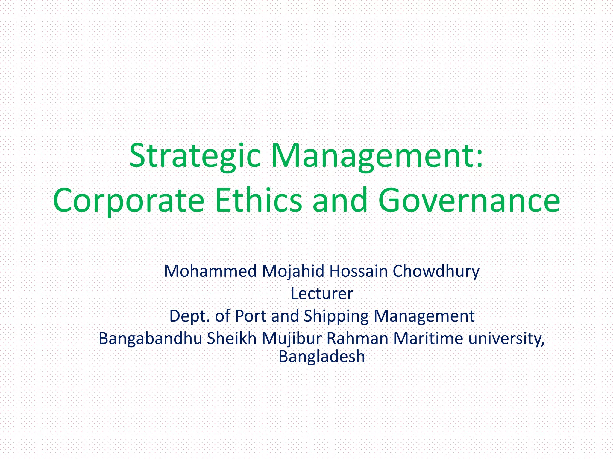 Strategic Management: Corporate Ethics and Governance | PPTX