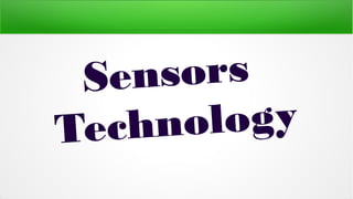Sensor Technology ppt | ODP