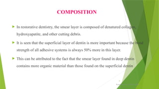 SMEAR LAYER IN ENDODONTICS AND CONSERVATIVE DENTISTRY | PPTX