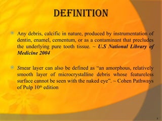 SMEAR LAYER in endodontics - Disinfection protocols | PPTX
