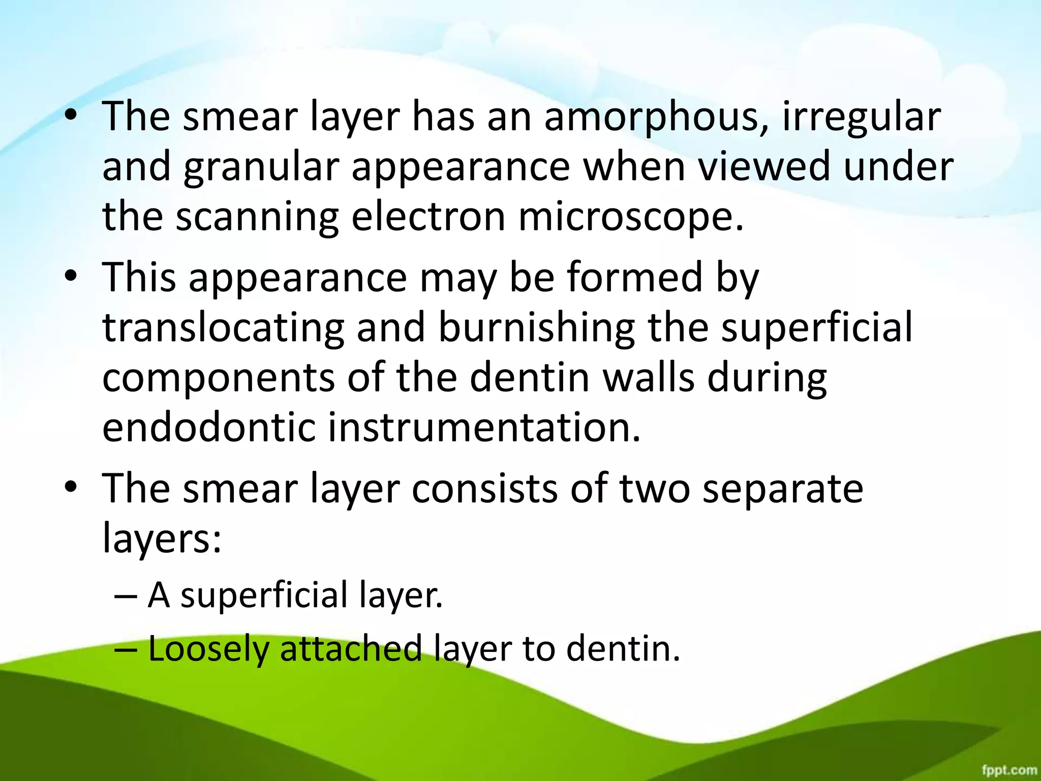The Smear layer in endodontics | PPTX