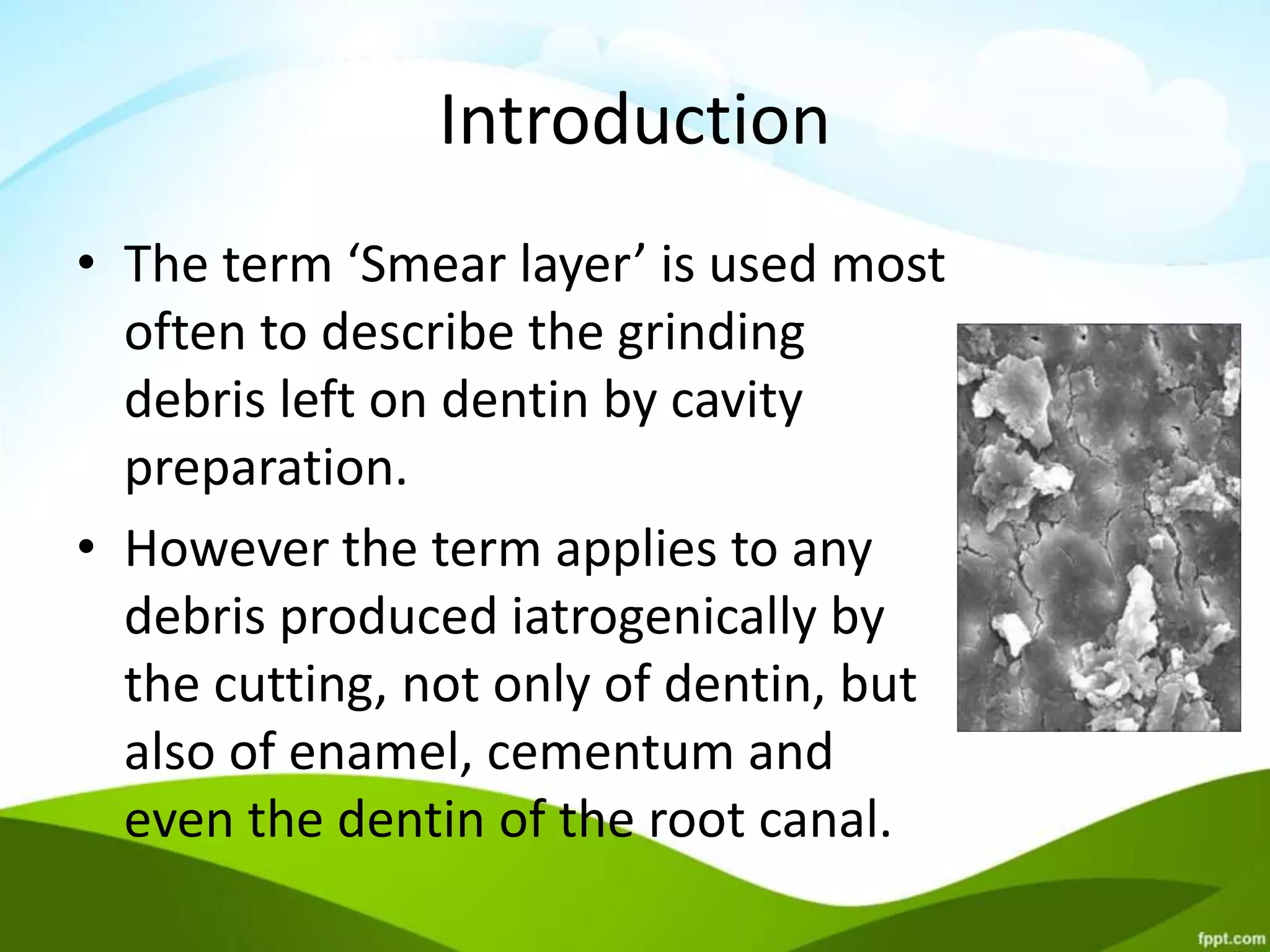 The Smear layer in endodontics | PPTX