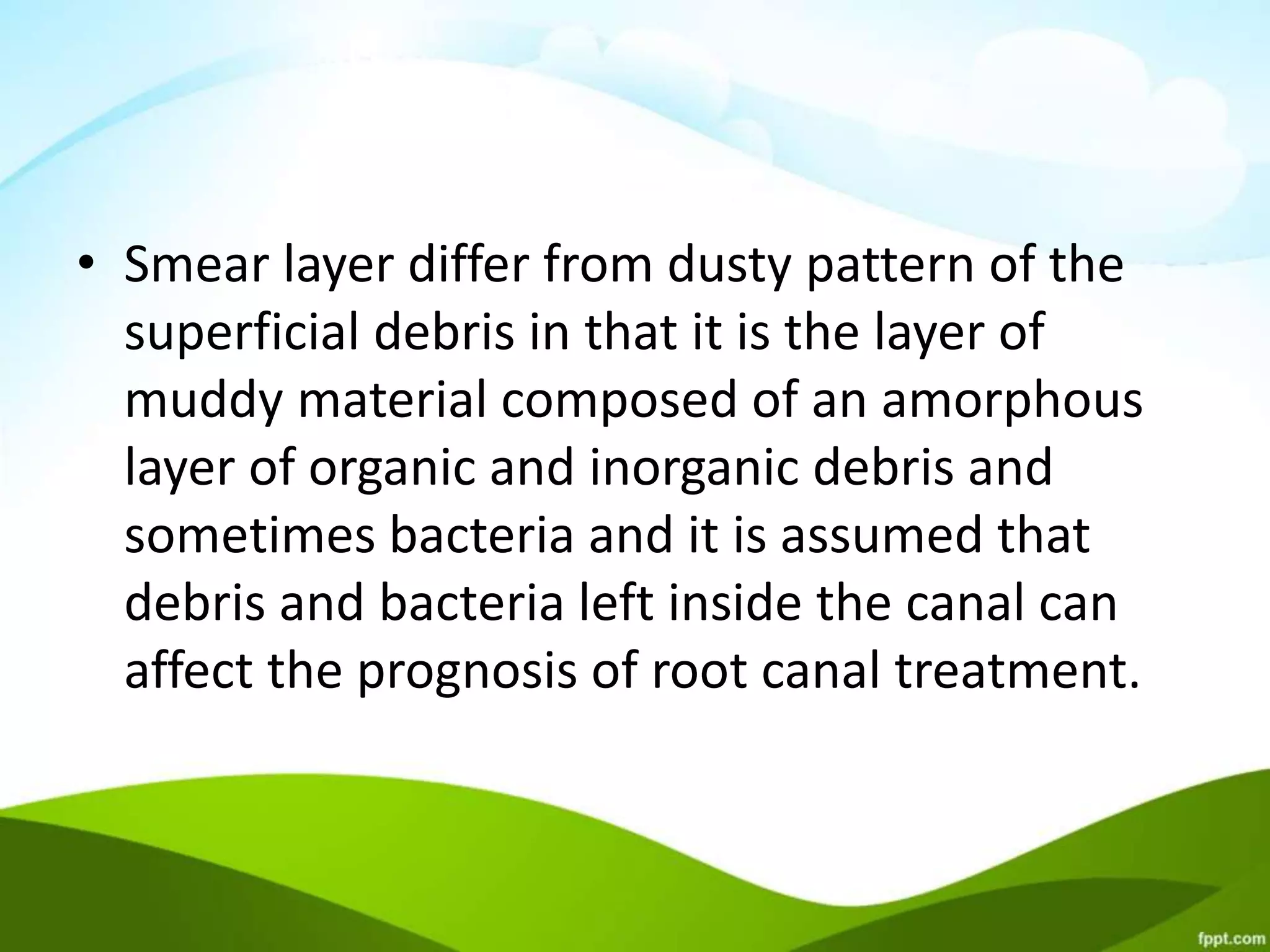 The Smear layer in endodontics | PPTX