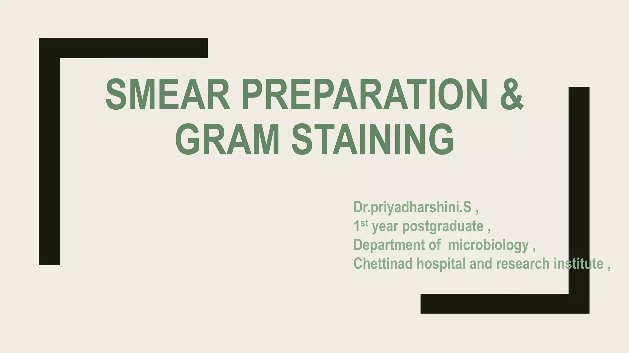 smear prep & Gram staining-new.pptx
