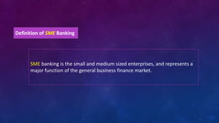 Sme banking | PPTX
