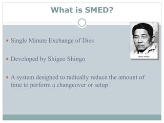 Single Minute Exchange of Dies (SMED) | PPTX