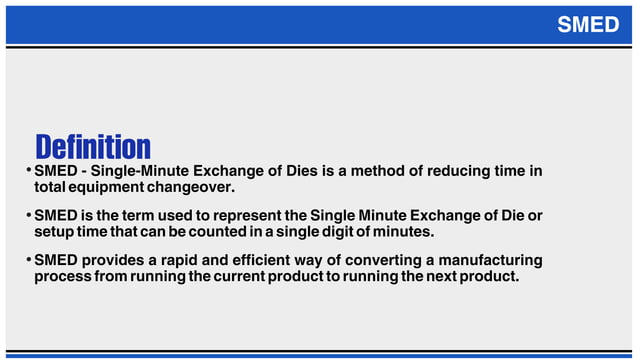 PPT ON SINGLE MINUTE EXCHANGE OF DIES (SMED) | PDF | Manufacturing ...