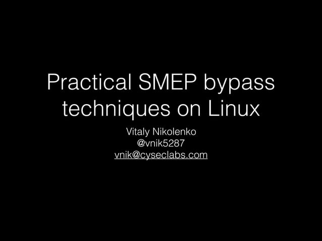 Linux SMEP bypass techniques | PPT
