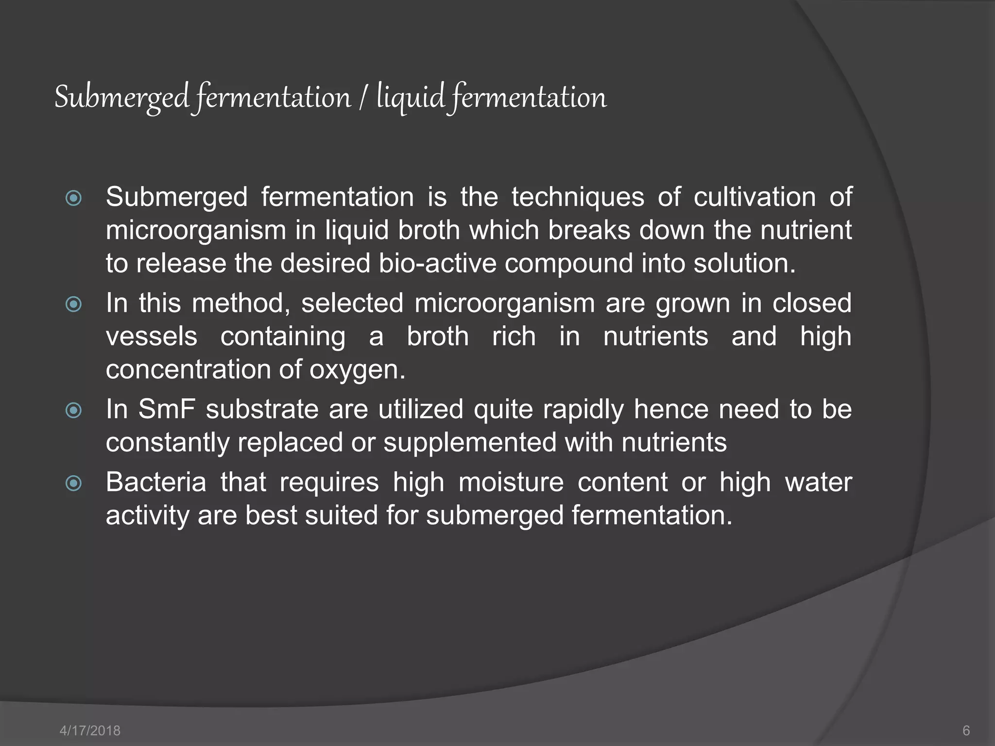 submerged and solid state fermentation | PPTX