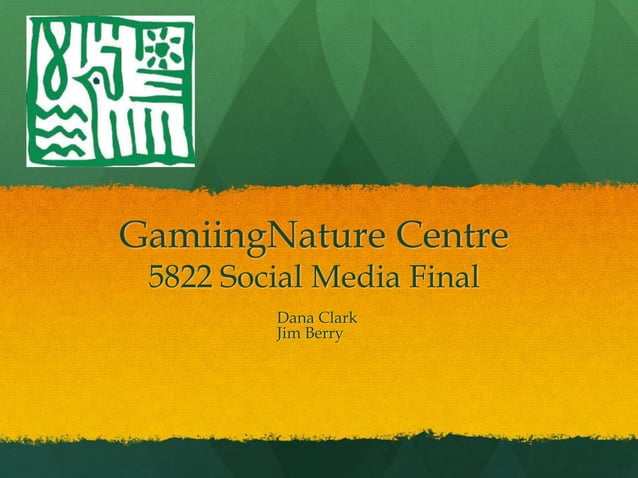 Gamiing Nature Centre | PPT