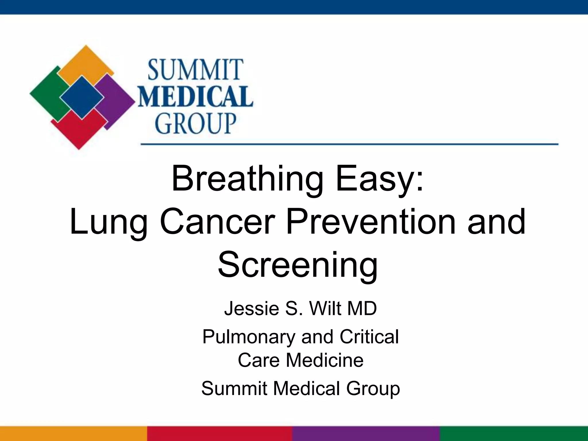 Breathing Easy: Lung Cancer Prevention and Screening - Dr. Jessie Wilt ...