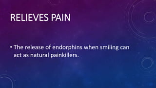 Health benefits of smile. Laughing benefits. | PPTX