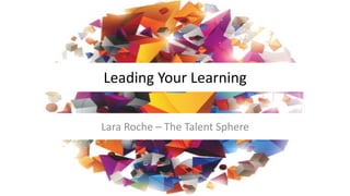 Leading your own learning | PDF | Education