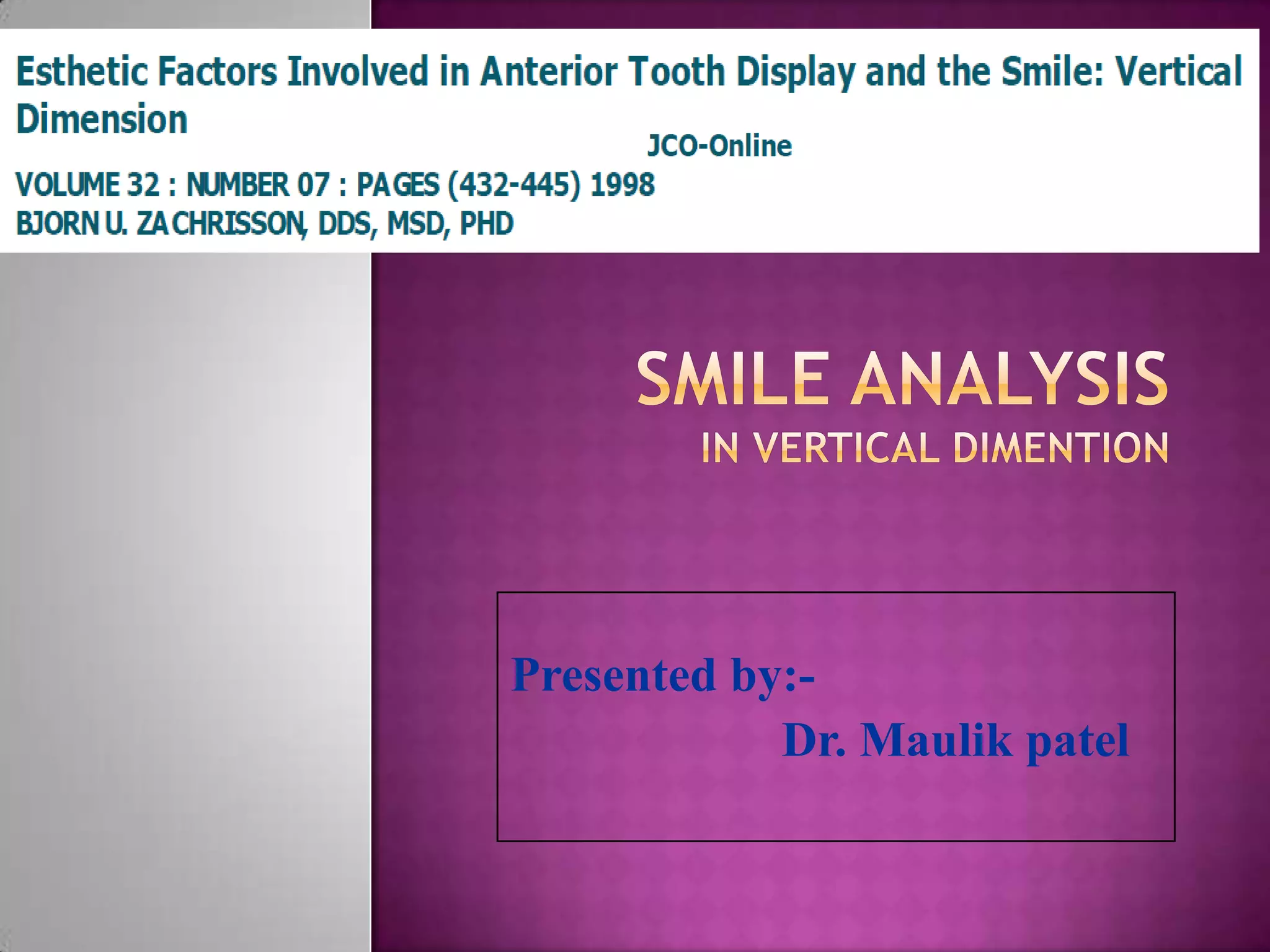 Smile analysis in vertical dimention:- factors to be considered when ...