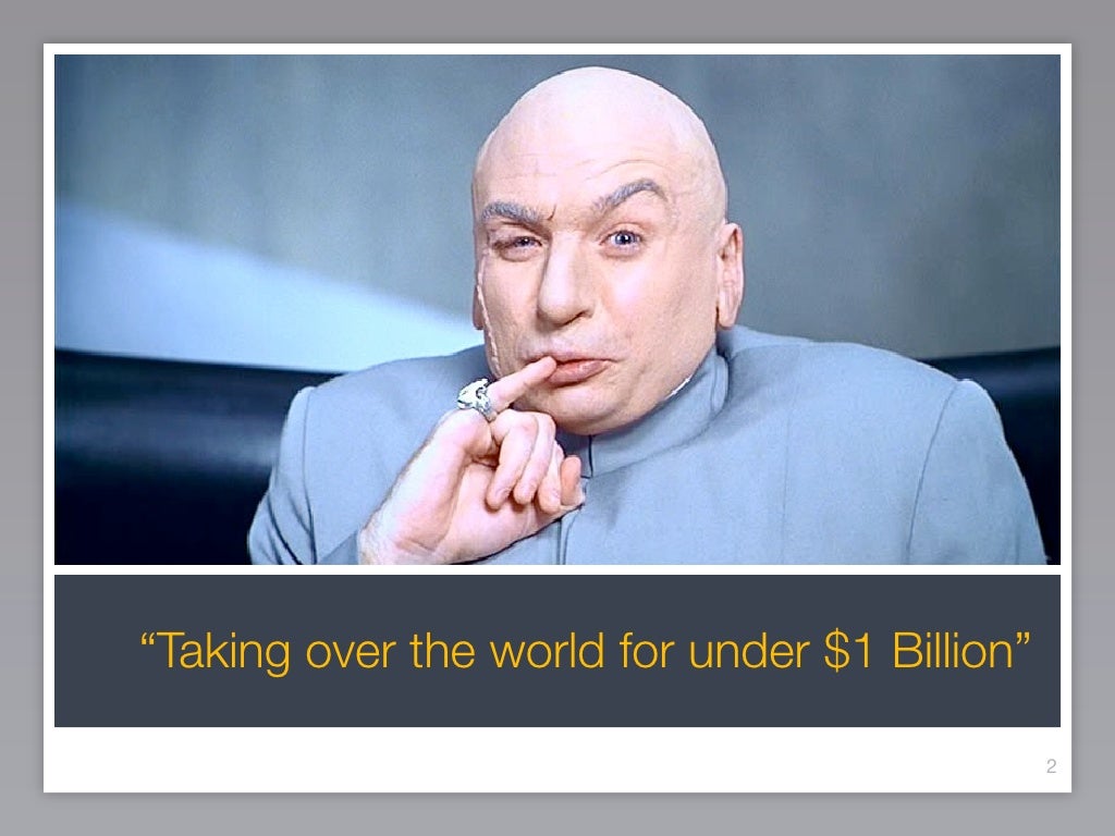 “Taking over the world for