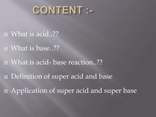 SUPER ACID ,SUPER BASE | PPTX