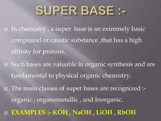 SUPER ACID ,SUPER BASE | PPTX