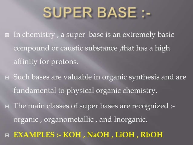 SUPER ACID ,SUPER BASE | PPTX | Chemistry | Science