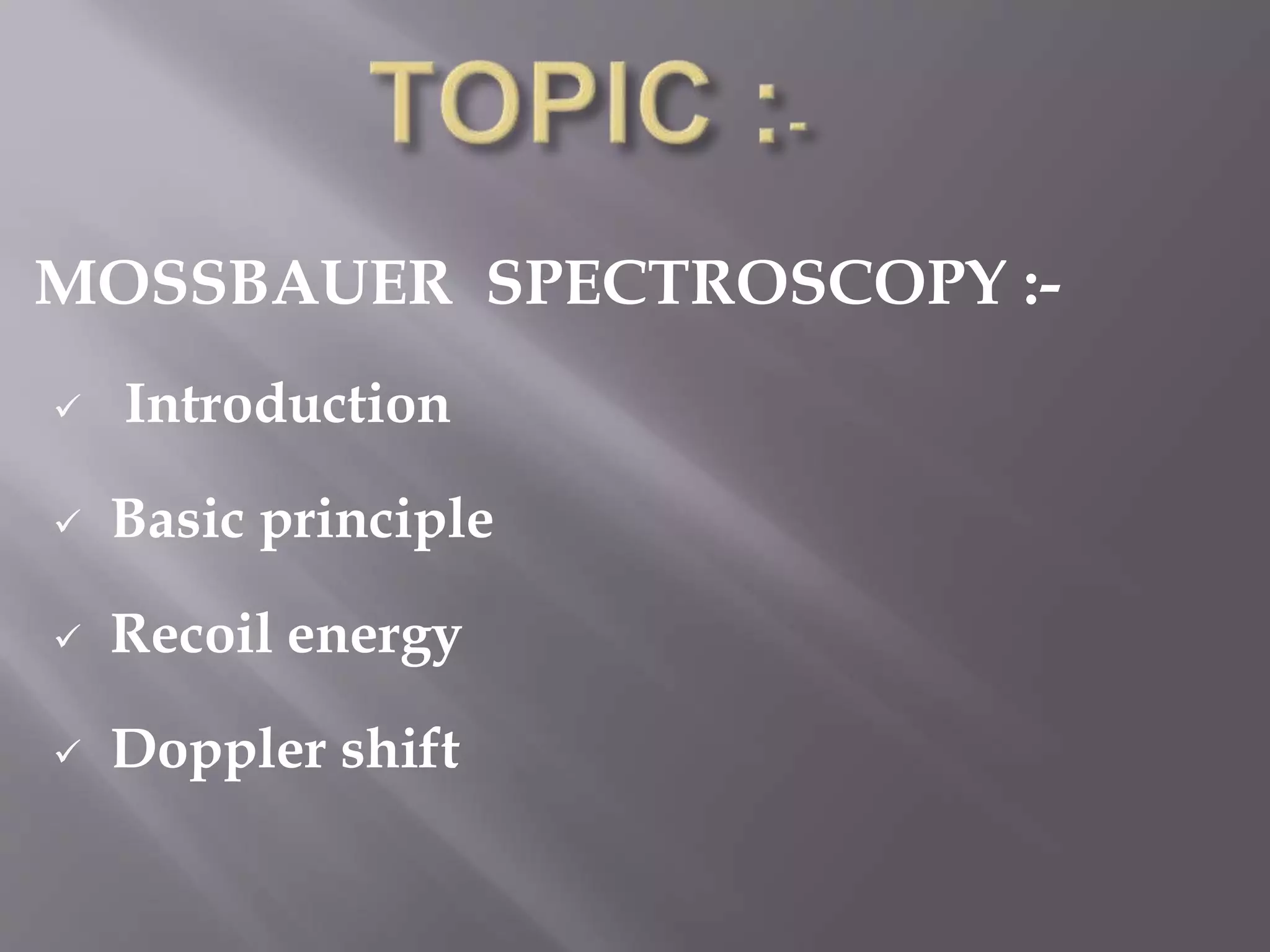 mossbauer spectroscopy | PPTX