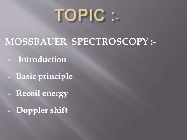 mossbauer spectroscopy | PPTX | Chemistry | Science