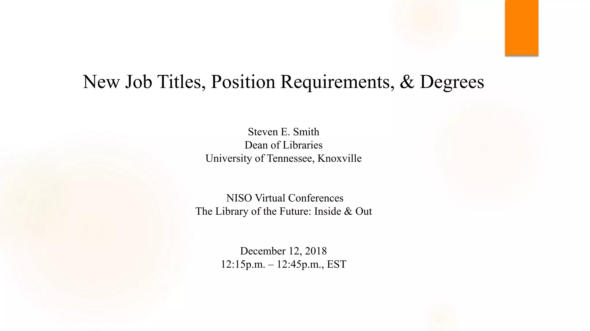 Smith, New Job Titles, Position Requirements, and Degrees: Challenges ...