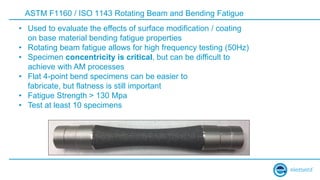 Additive Manufacturing - Mechanical Test Methods - OMTEC 2018 | PDF