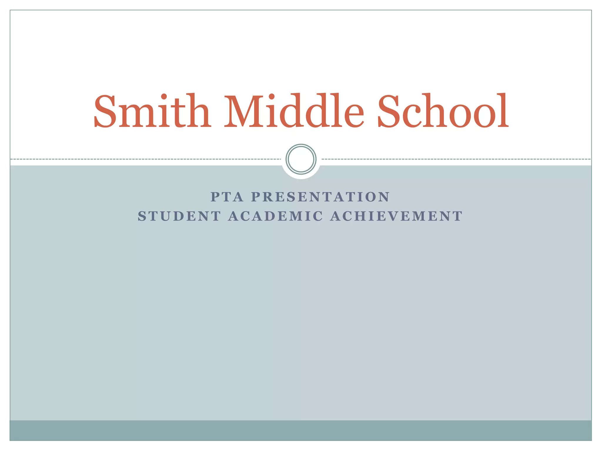 Smith middle school PTA Presentation | PPT