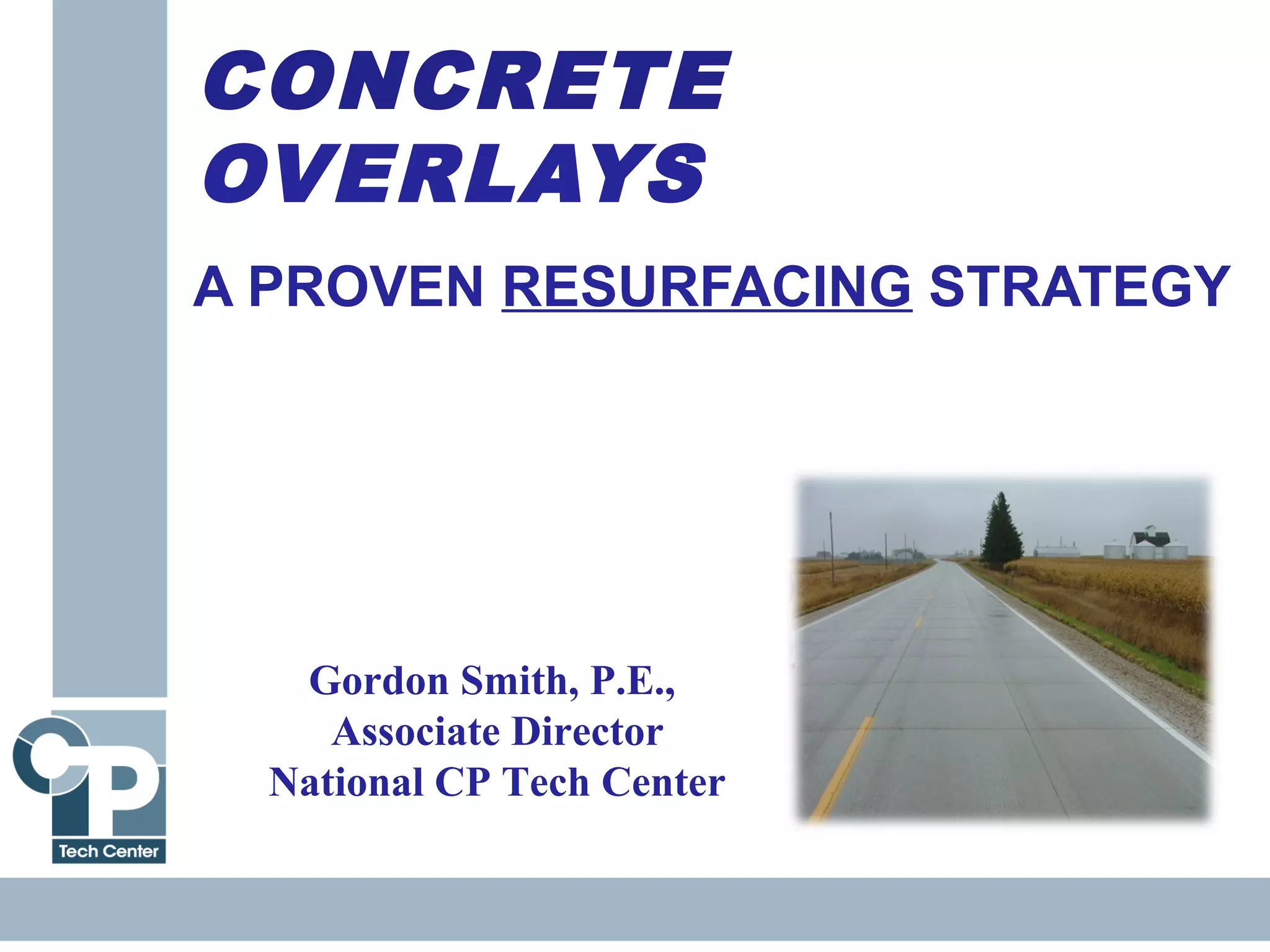 Concrete Overlays: A Proven Resurfacing Strategy | PPT