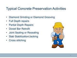 Proper Maintenance for the Long Life of Concrete Pavements | PPTX