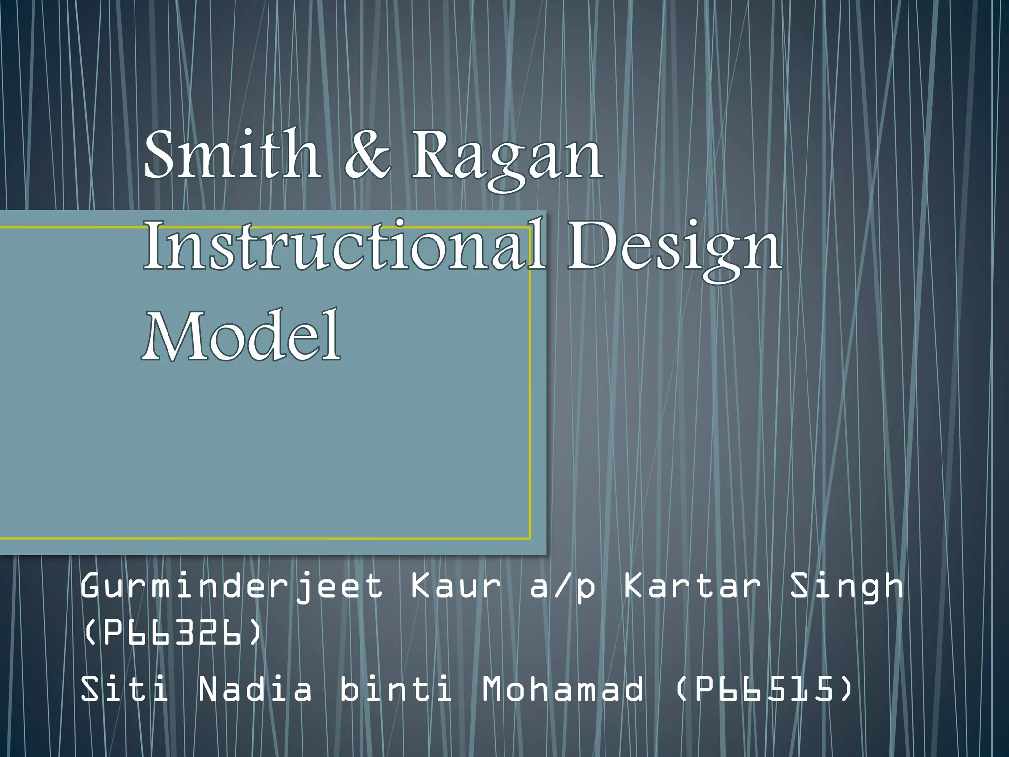 Smith & ragan instructional design theory | PPTX