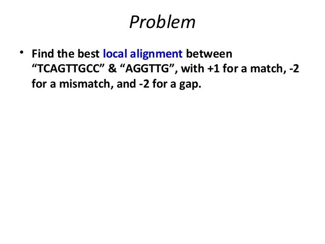 The Smith Waterman Algorithm
