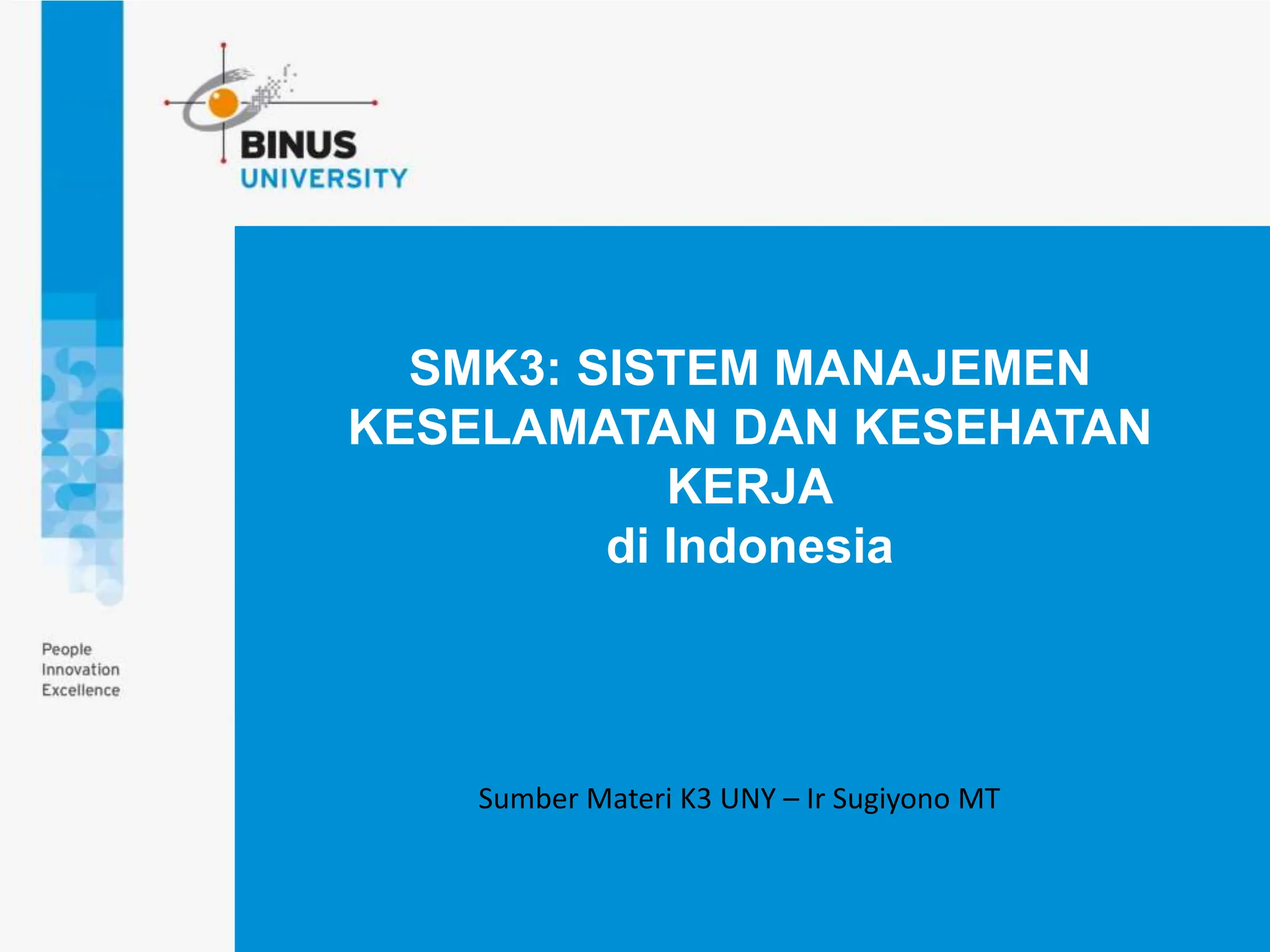 SMK3 SISTEM MANAJEMEN KESEHATAN DAN KESELAMATAN KERJA Indonesia | PPT