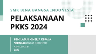 CONTOH PPT PKKS SMK BINA BANGSA INDONESIA | PPTX