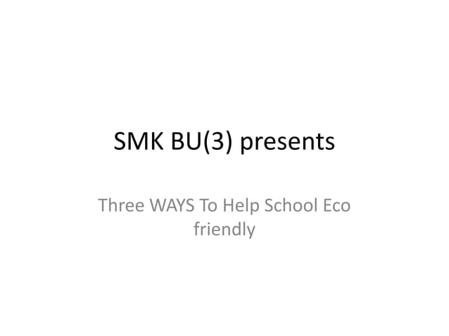 Smk bu(3) presentation 3 | PPSX