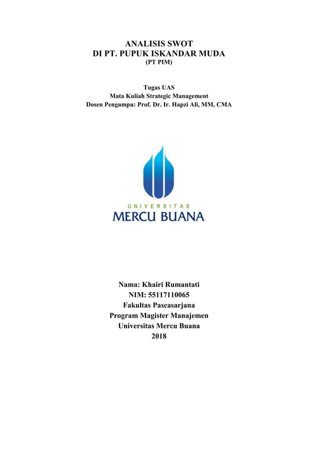 SM, khairi rumantati, prof hapzi ali, uas, analisis swot di pt pim, universitas mercu buana ...