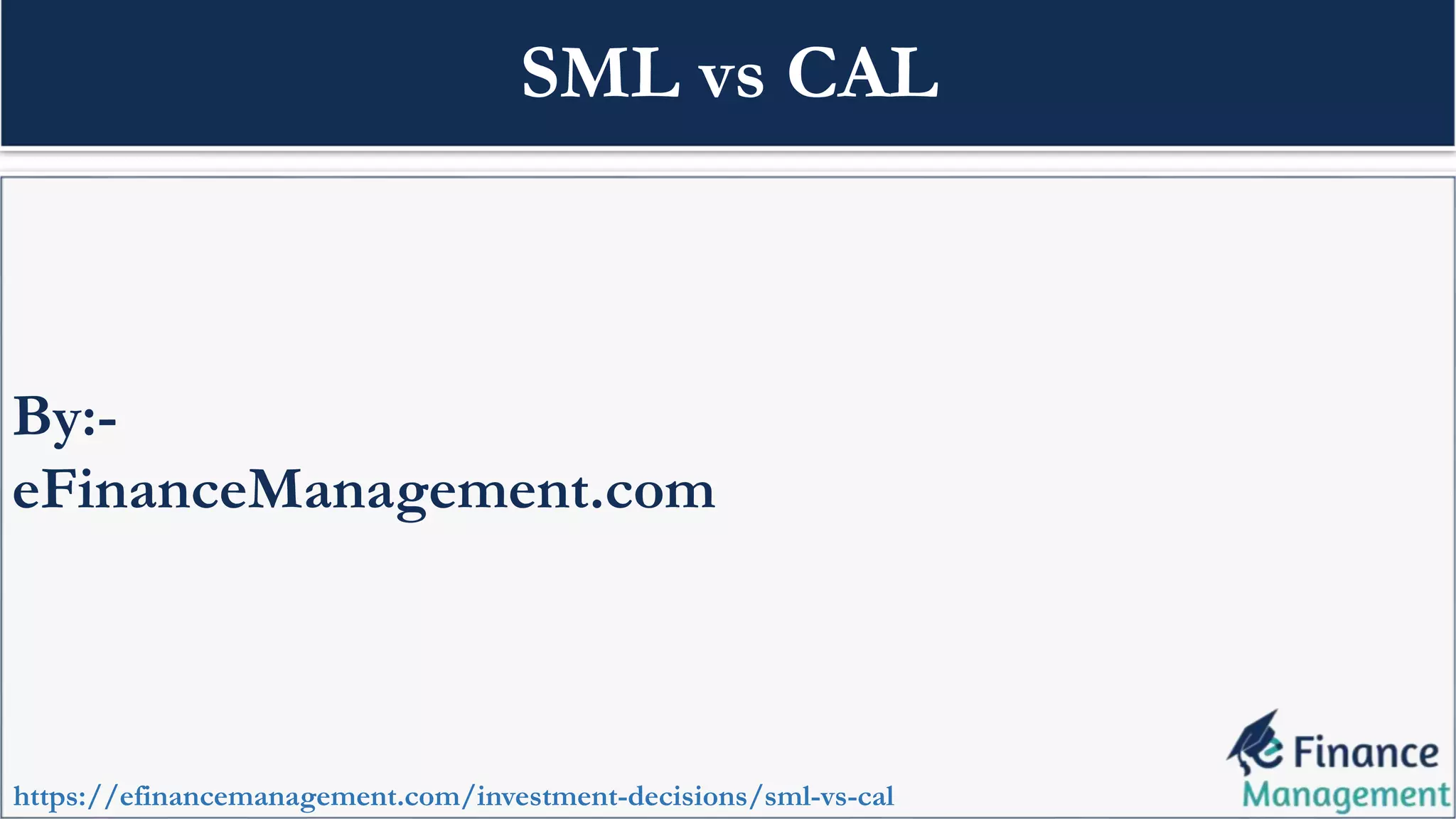 SML vs CAL | PPTX