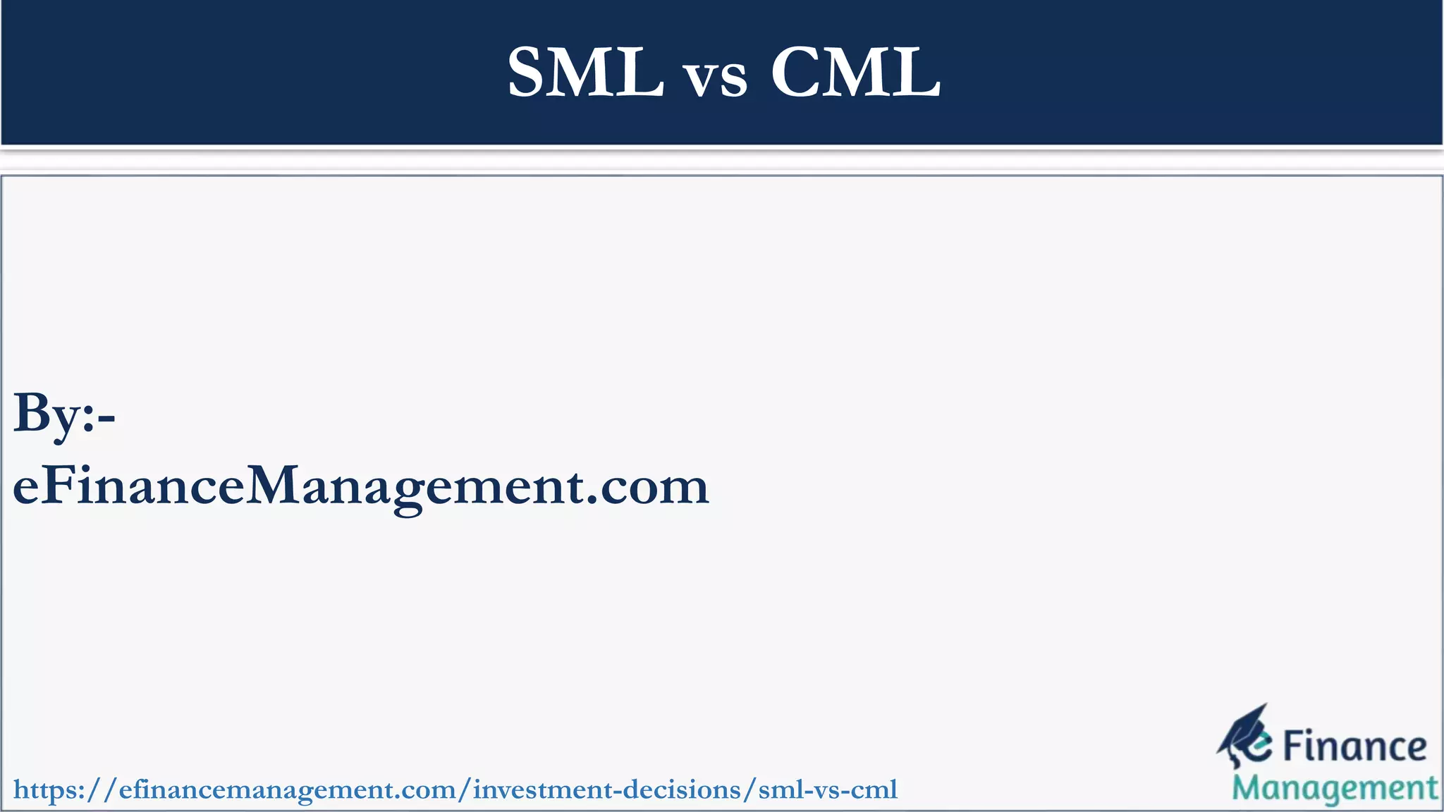 SML vs CML | PPTX